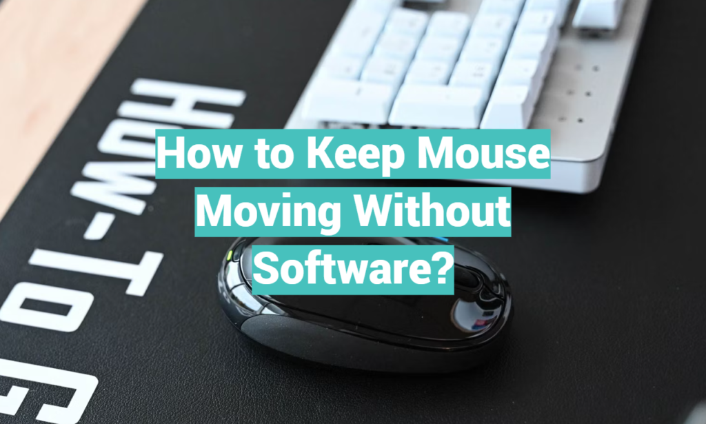 How to Keep Mouse Moving Without Software? - SoftwareProfy