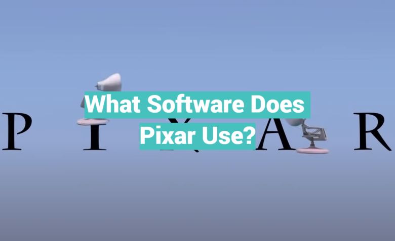 What Software Does Pixar Use? - SoftwareProfy